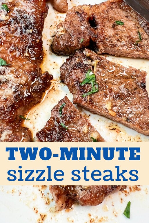 Two-Minute Garlic Butter Sizzle Steaks - Chef Alli